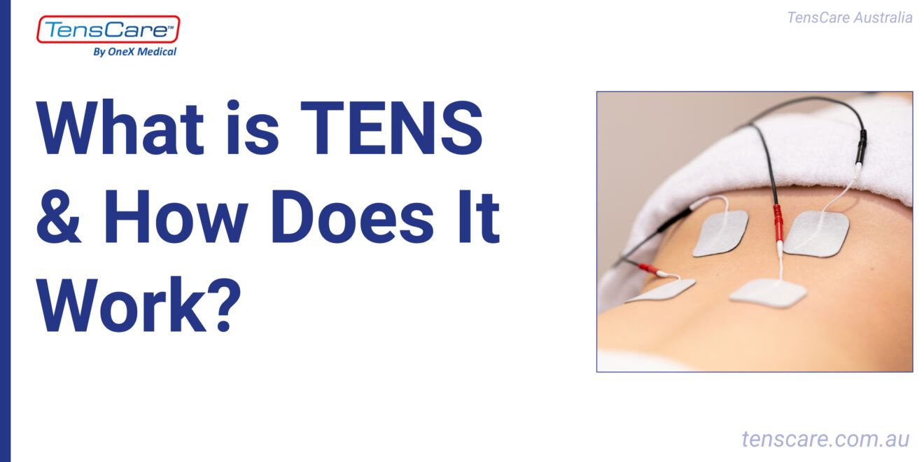 What is TENS and How Does It Work? - TensCare Australia